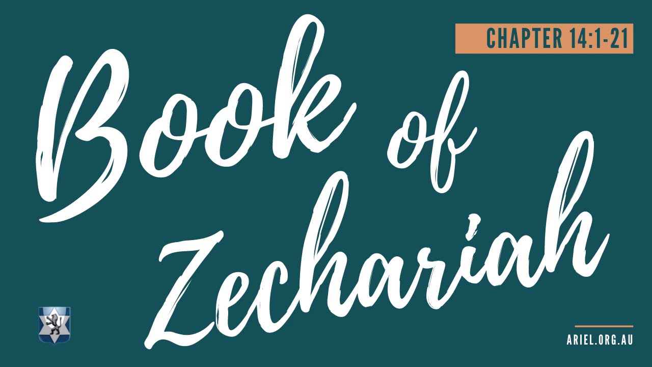 Book of Zechariah – Chapter 14:1-21 - YouTube