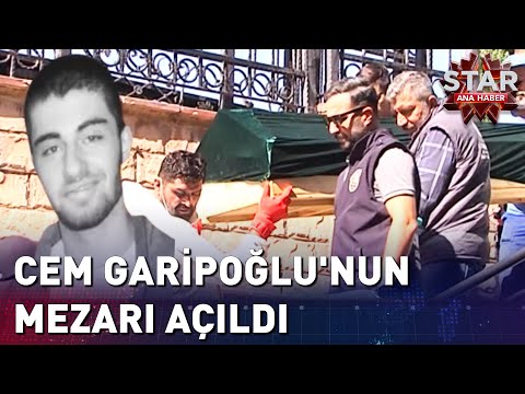 Cem Garipoğlu'nun Mezarı Açıldı