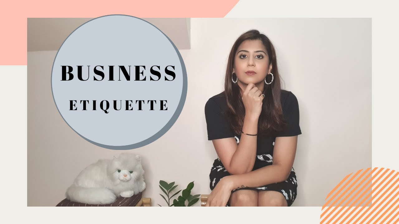 Business etiquette |Business etiquette video |Business etiquette basics ...
