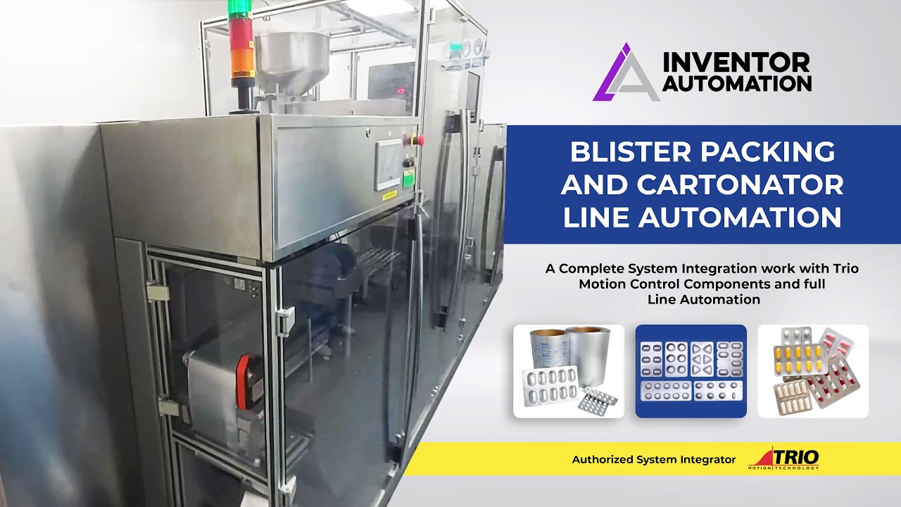 Blister Packing Machine and Cartonator Line Automation Powered by Trio Motion | Inventor ...