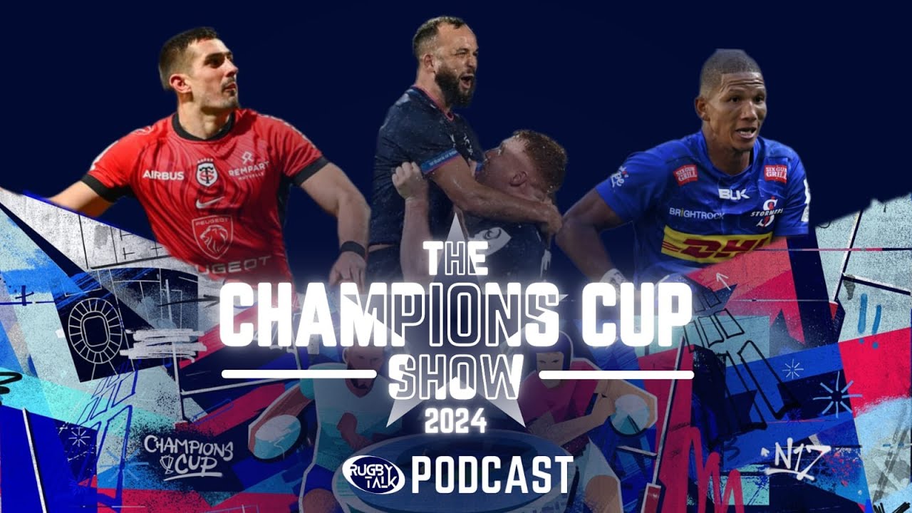 RUGBY CHAMPIONS CUP SHOW 2024 | RUGBY TALK PODCAST - YouTube