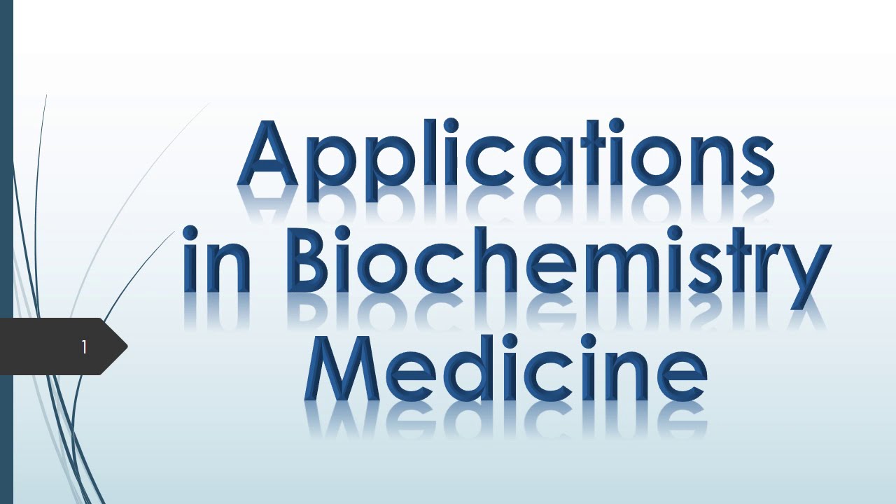 Applications In Biochemistry Medicine YouTube applications-in-biochemistry-medicine-youtube