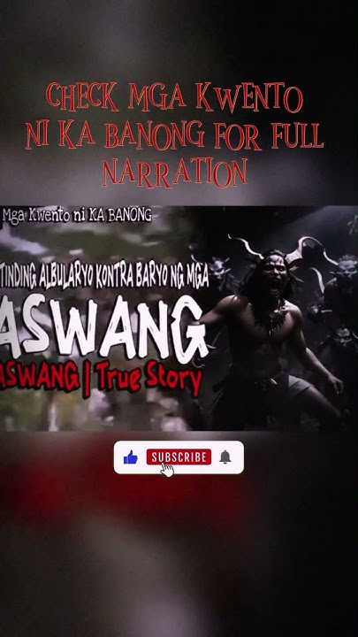 Mga Kwento Ni Ka Banong (Aswang Story) #MgaKwentoniKabong #narration #tagalognarrator #horror ...