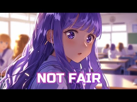 Nightcore - Not Fair - Lyrics - YouTube