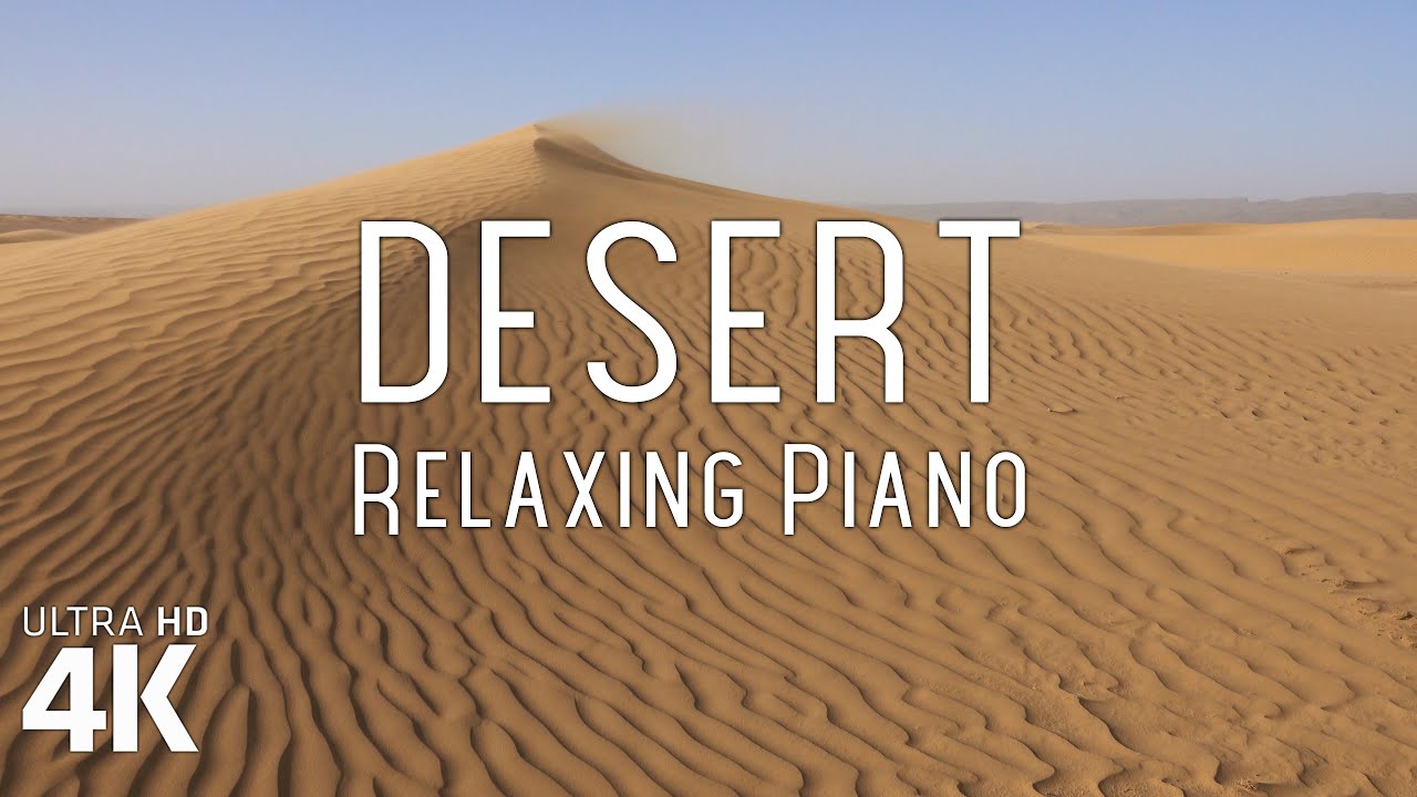 Desert - Relaxing Instrumental Music | Nature Video - 4K - YouTube