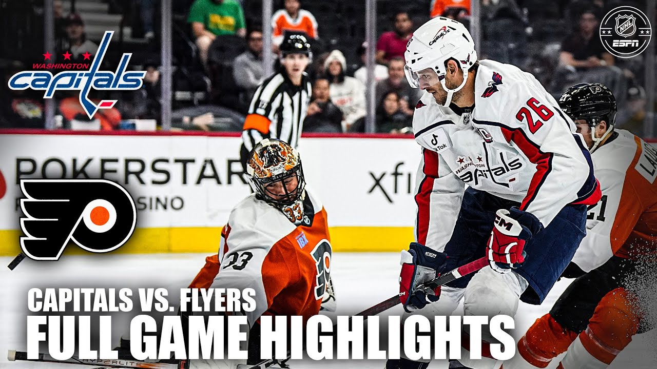 Washington Capitals vs. Philadelphia Flyers | Full Game Highlights ...