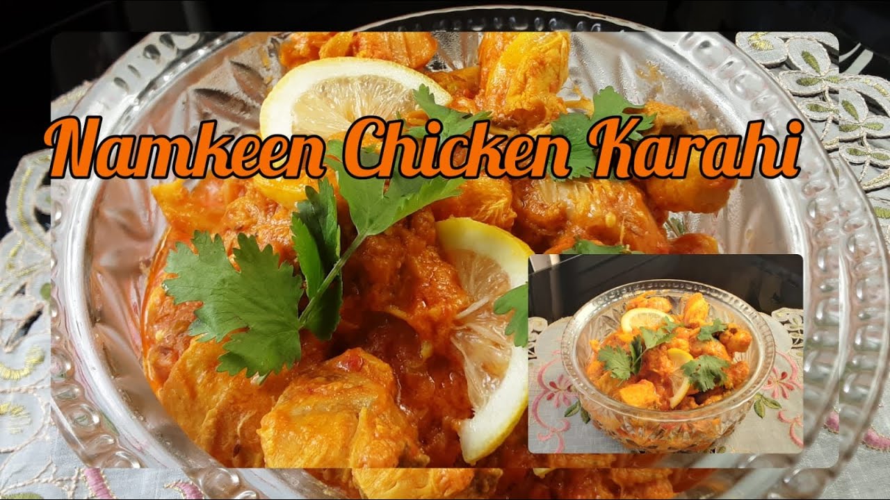 Peshawari Namkeen Chicken Karahi | Namak Mandi Chicken Karahi Recipe by ...