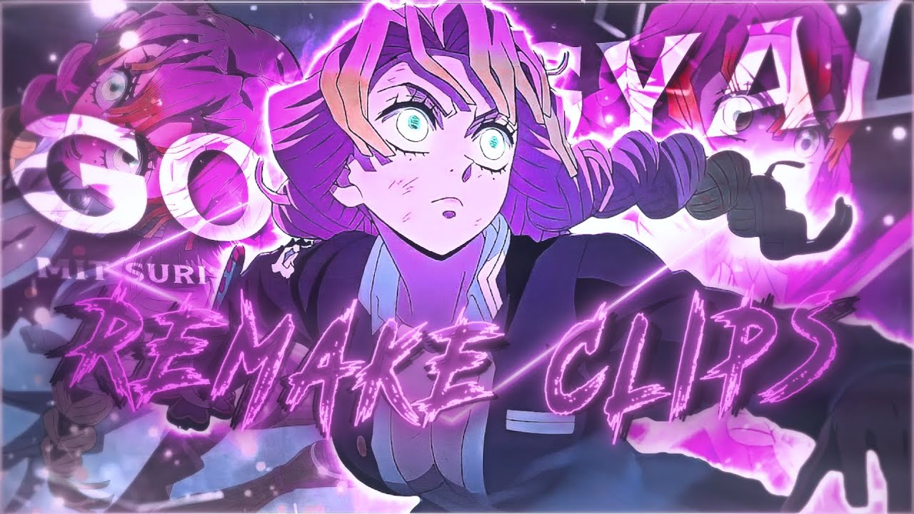 Go Gyal || Mitsuri Kanroji || Forcey Remake Clips [AMV/Edit] 1080p ...