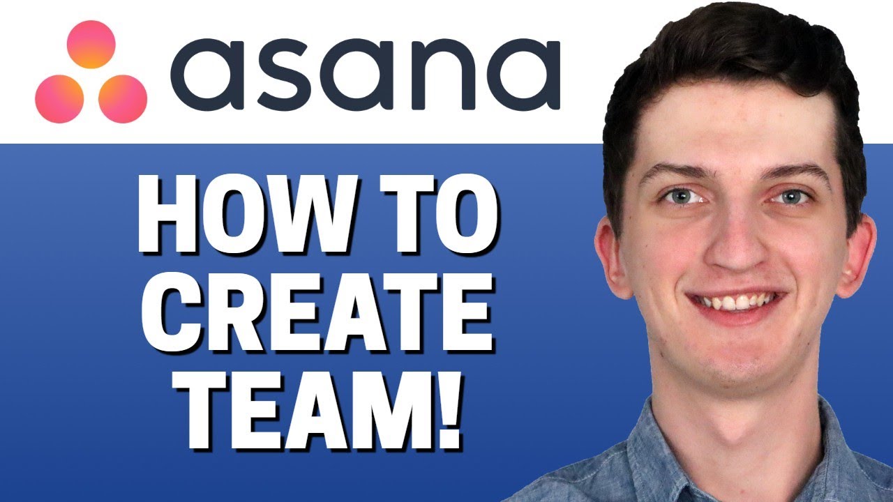 How To Create a Team In Asana - YouTube