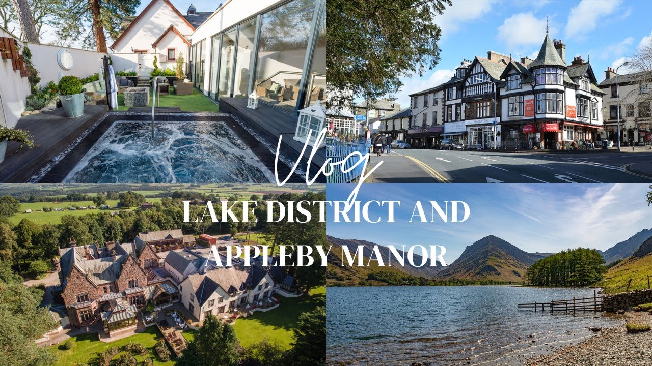 VLOG - Lake District and Spa Stay at Appleby Manor | Elena D. - YouTube