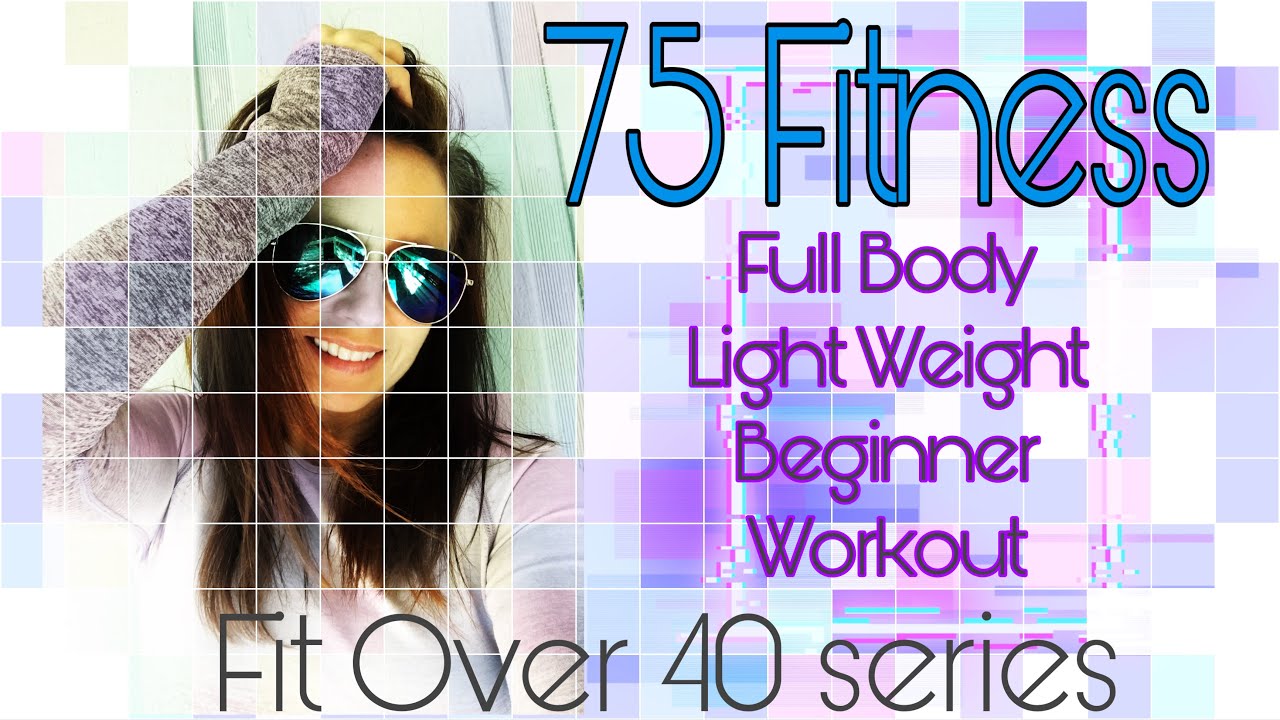 Full Body Light Weight Beginners Workout - YouTube