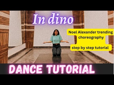 In dino dance tutorial | Noel Alexander Janam choreography | viral ...