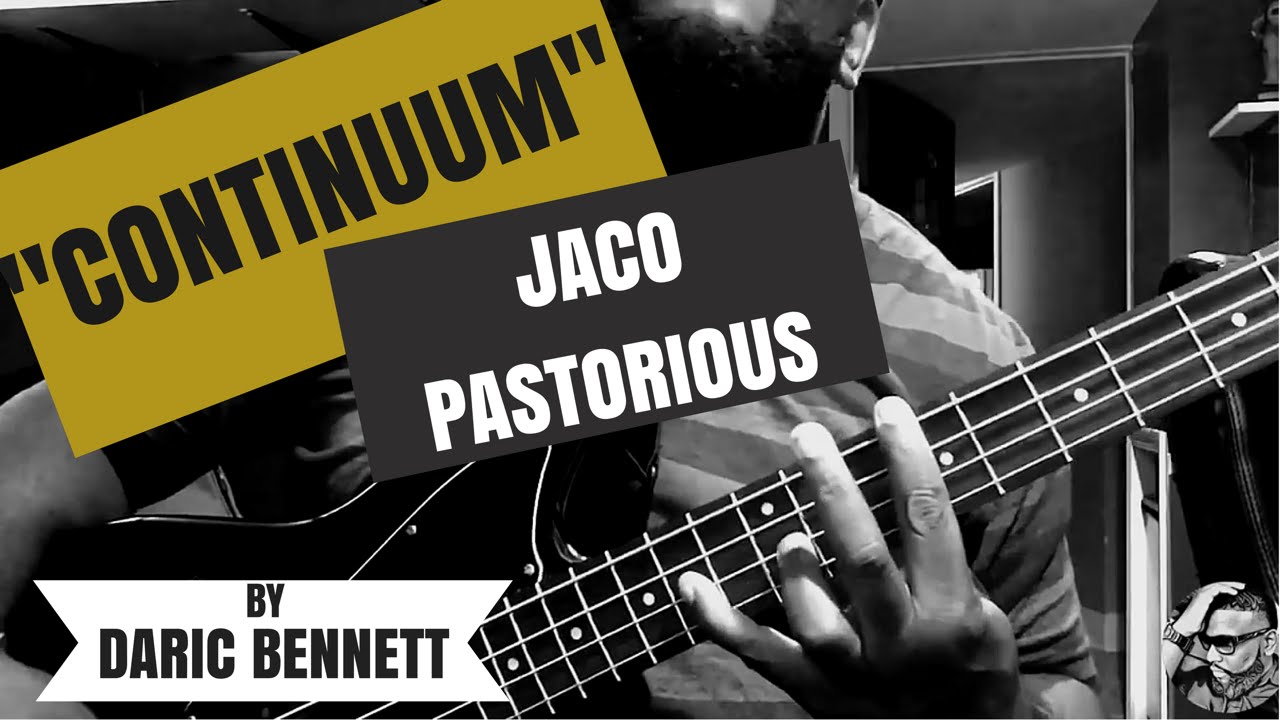"Continuum" - Jaco Pastorius cover Daric Bennett - YouTube