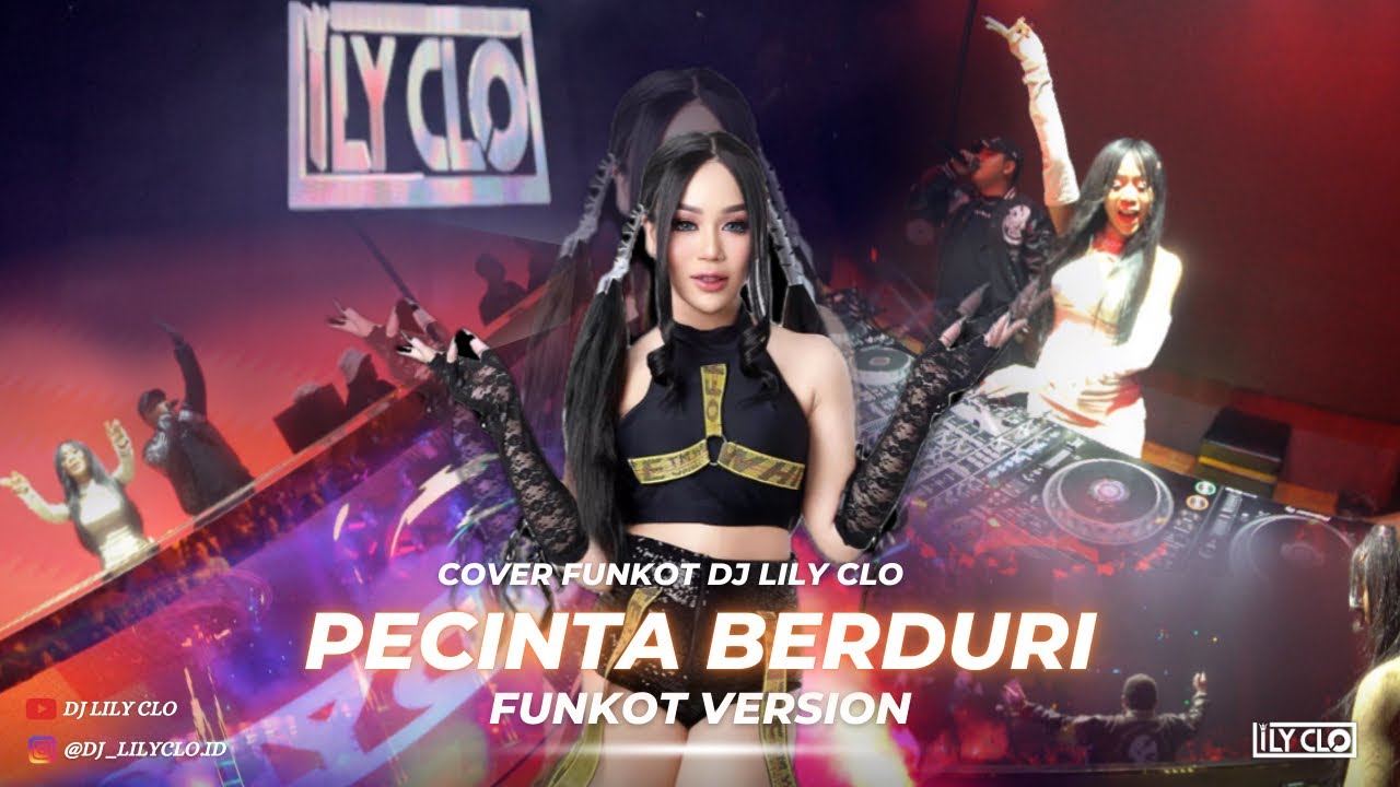 FUNKOT-PECINTA BERDURI COVER BY DJ LILY CLO - YouTube