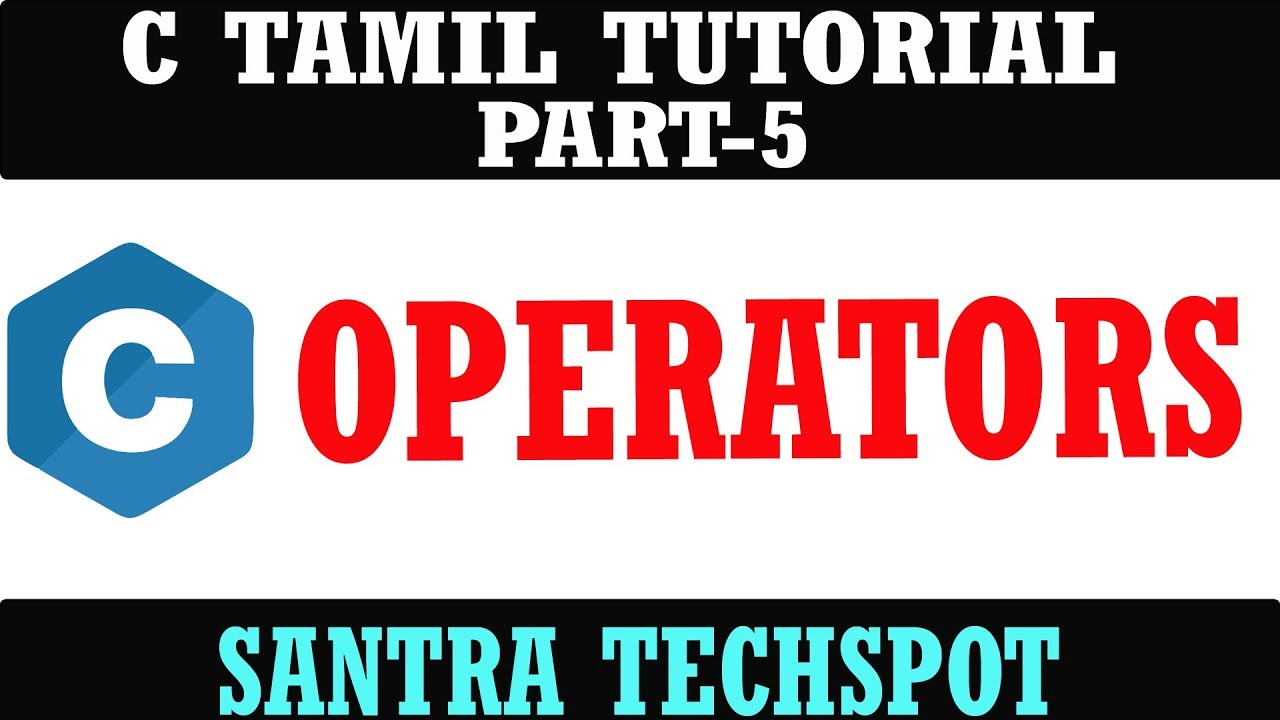 Part 5 C Operators C Programming In Tamil Youtube