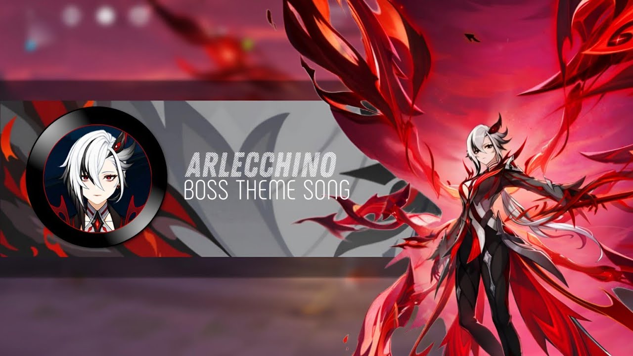 [WEEKLY BOSS] Arlecchino Theme Song - OST Genshin Impact - YouTube Music