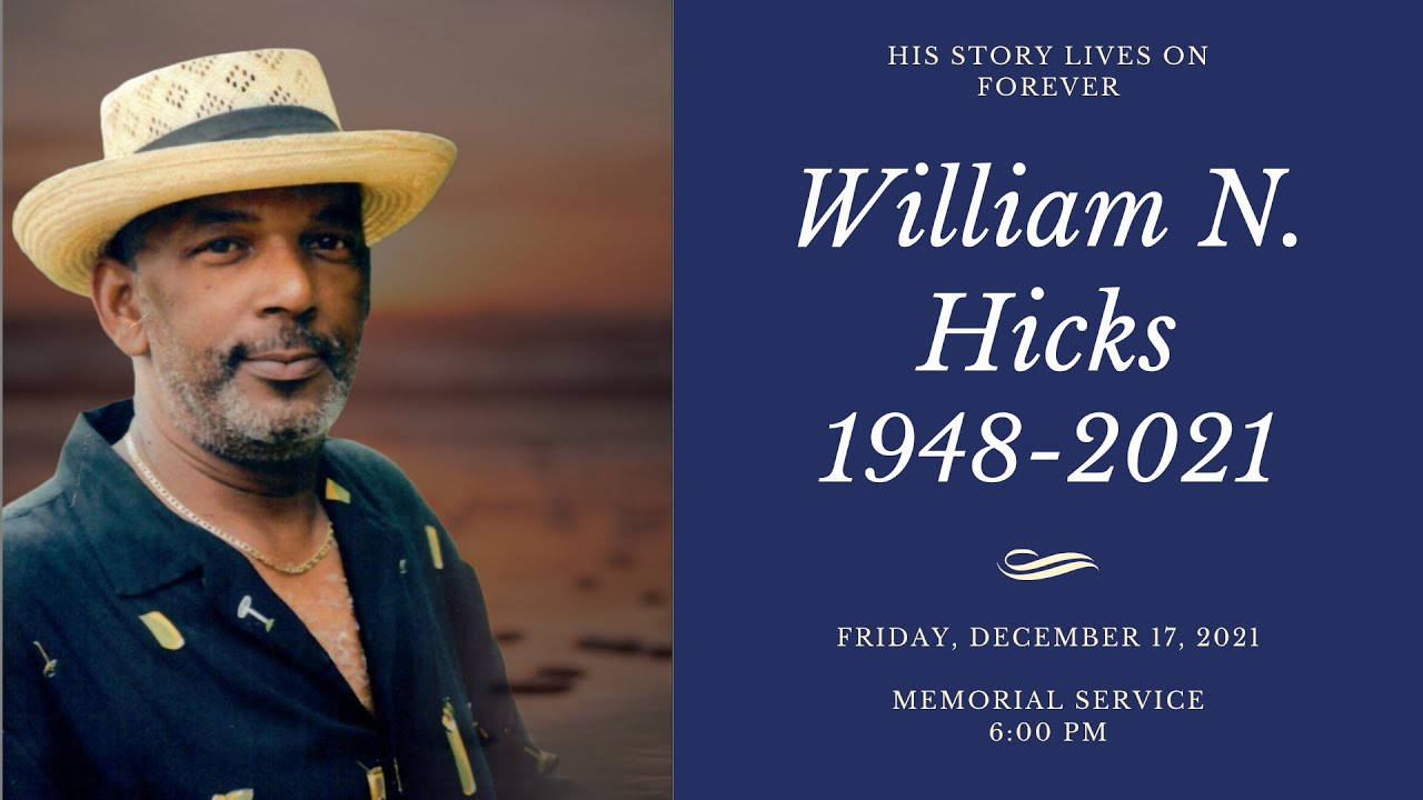 Celebrating the Life of William N. Hicks - YouTube