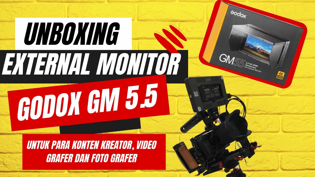 Unboxing Eksternal monitor Godox GM 5 5 | untuk kebutuhan Konten ...