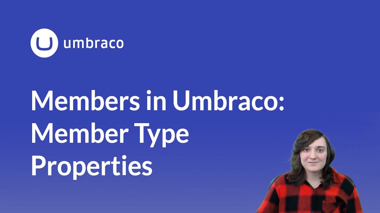 Members In Umbraco Member Type Properties Youtube