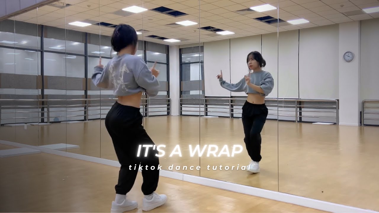 [TIKTOK DANCE TUTORIAL] It's A Wrap | Easy Dance Tutorial by lbyyy 📽💝 ...