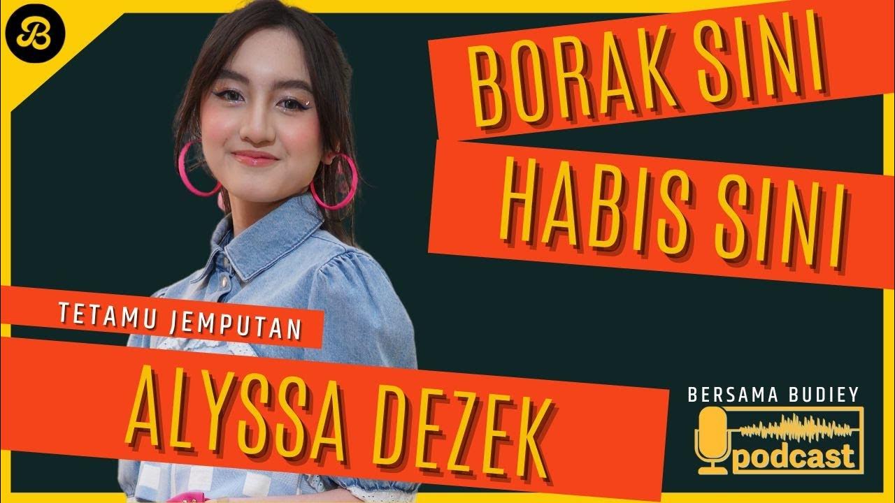 PODCAST BERSAMA ALYSSA DEZEK, LANCAR SINGLE FAHAM TAK, RAHSIA KEJAYAAN LAGU UNTUK KAMU RAIH ...
