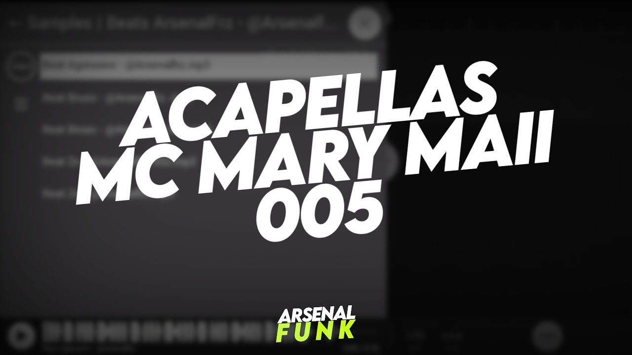 Acapellas Mc Mary Maii 005 Conteúdo Para Djs Youtube