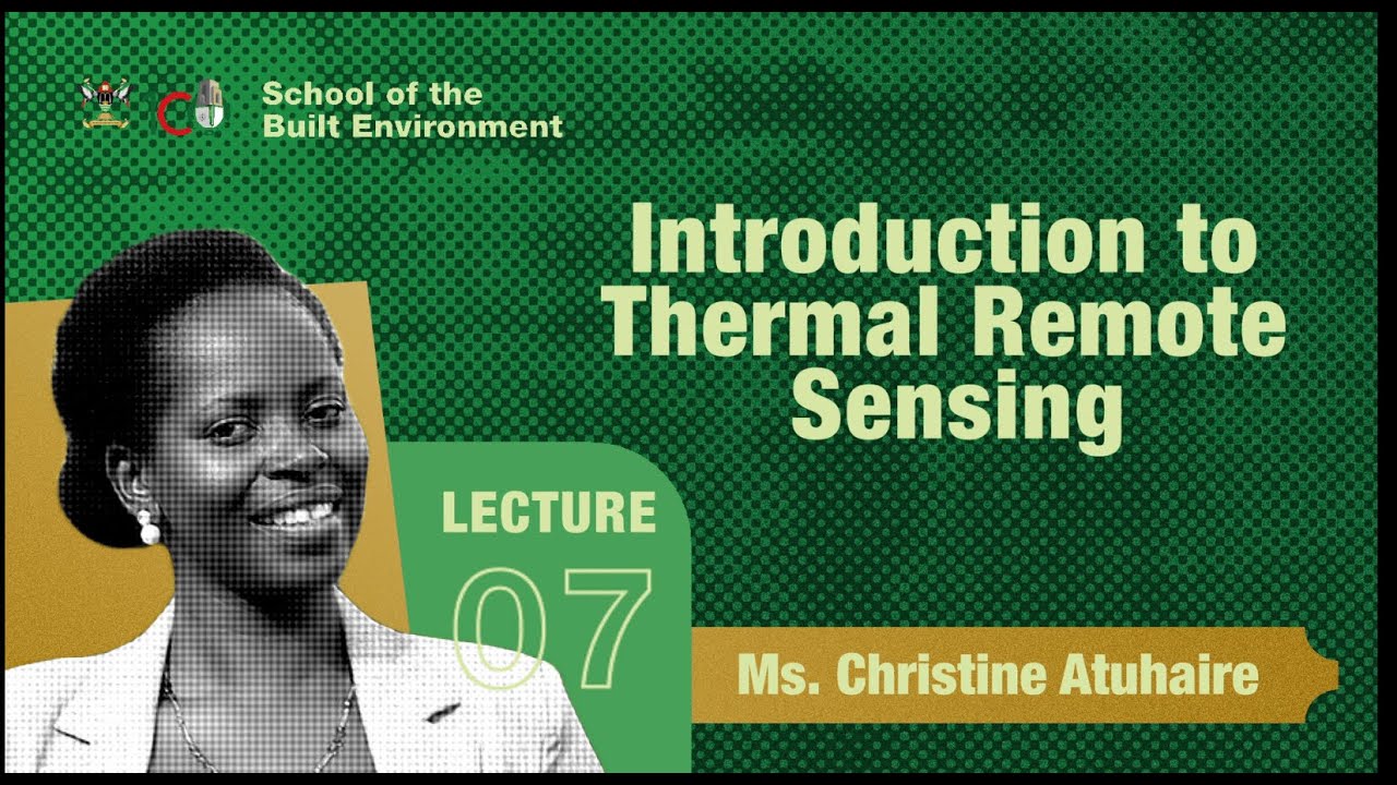 Lecture 7 - Introduction to Thermal Remote Sensing by Ms Christine ...