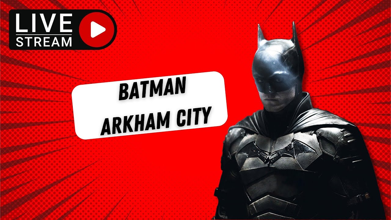 🔴 Happy Weekend bersama BATMAN :) | Live Batman Arkham City - YouTube