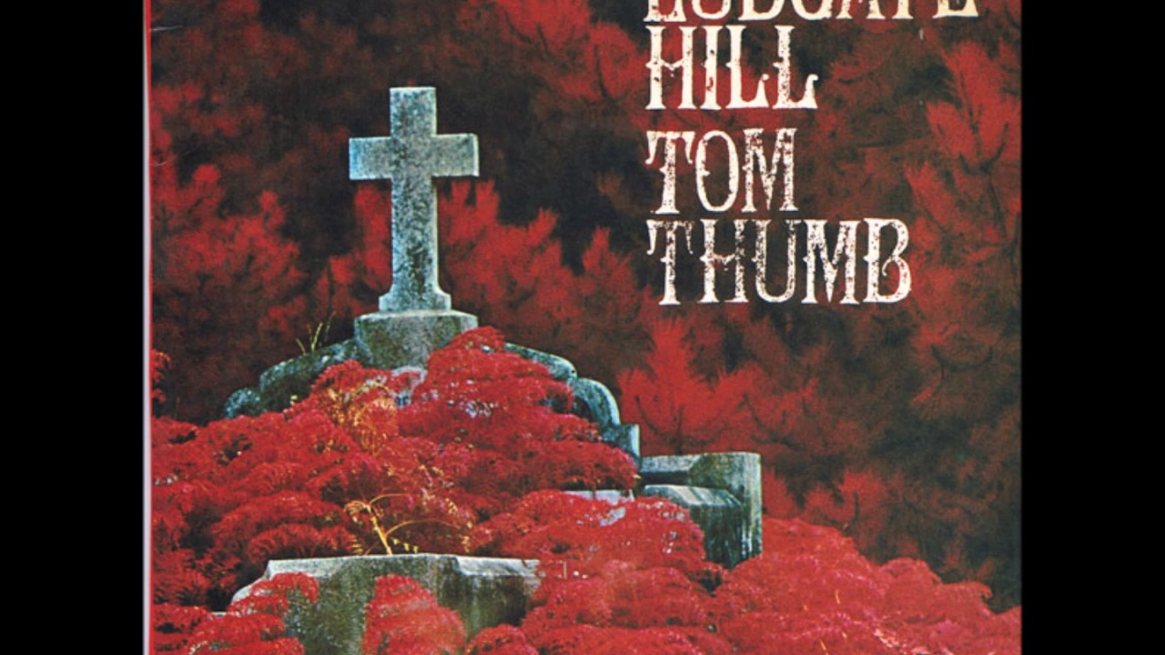 Tom Thumb ‎– ''Ludgate Hill'' (Part one) - YouTube