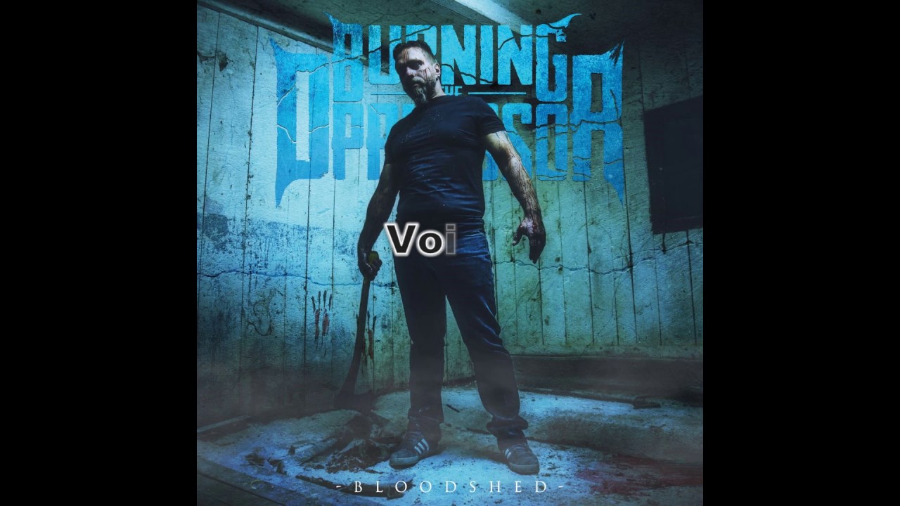 BURNING THE OPPRESSOR - Bloodshed 2017 (FULL ALBUM HD) - YouTube