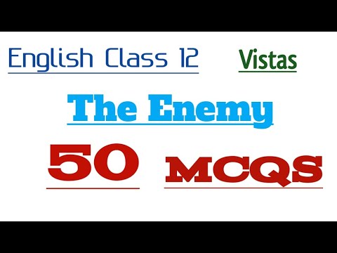 The Enemy | Class 12 | Vistas | CBSE | Fifty (50) MCQs | Very Important ...