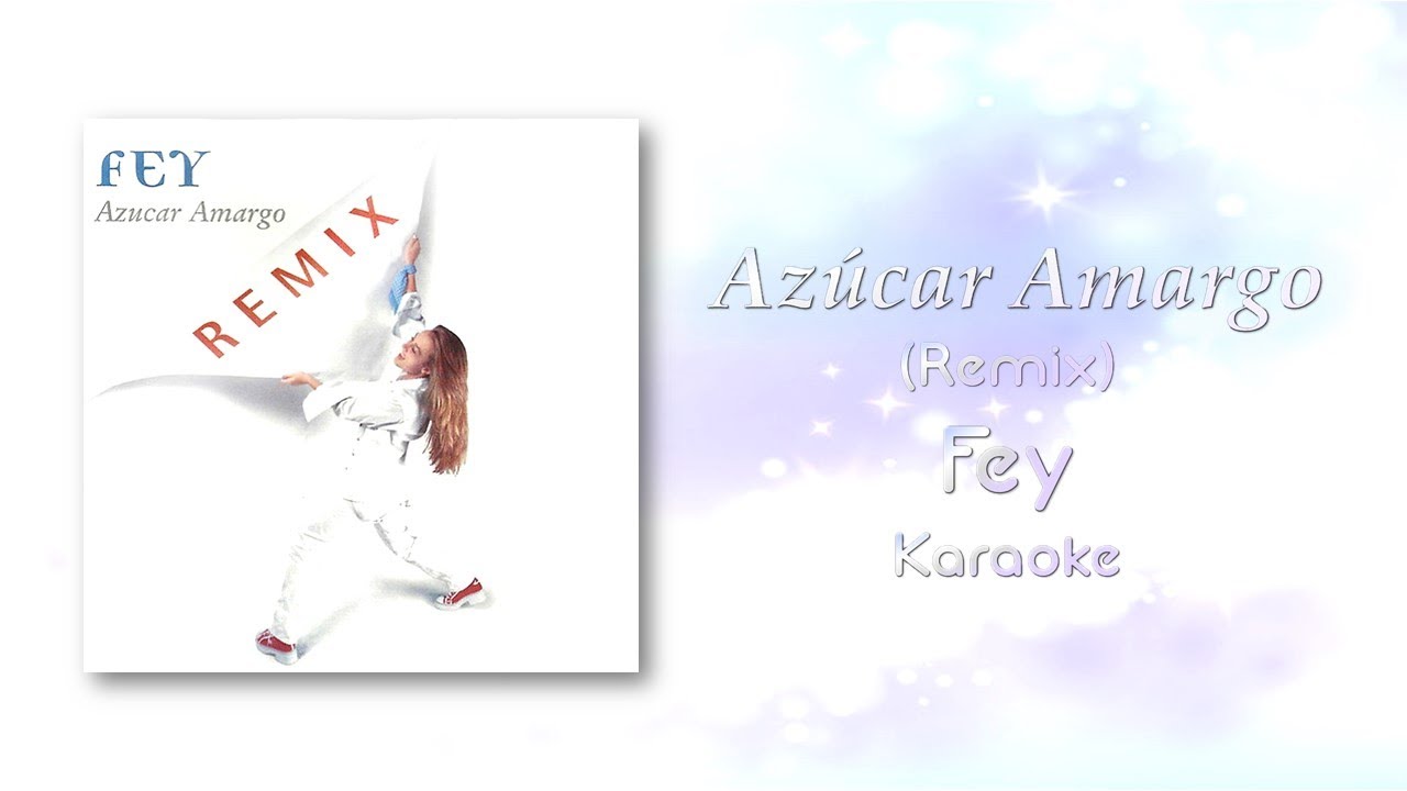 Azúcar Amargo (Remix) - Fey - Karaoke Instrumental - YouTube Music