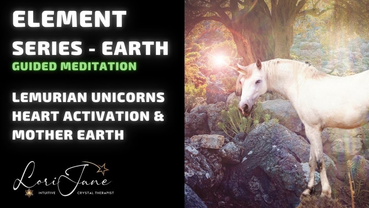 Part 4 - Element Series - Lemurian Unicorns, Mount Shasta and Heart Activation - Earth Element ...