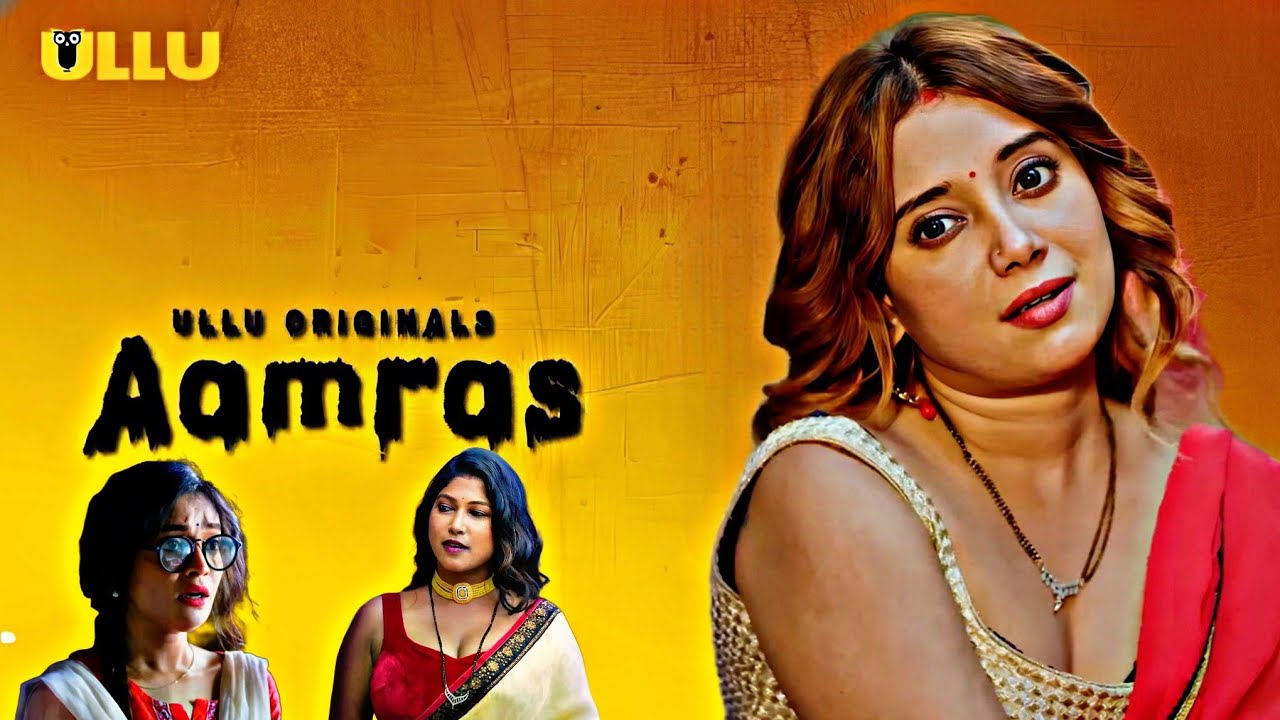 Watch Now | AamRas | Part-1 | Ullu Originals | Web Series Review | Official Trailer | Bharti Jha ...