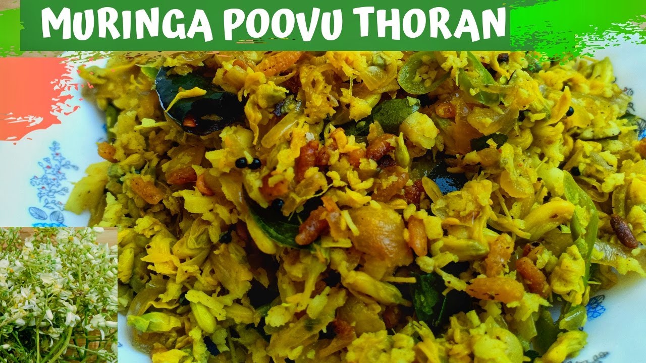 മുരിങ്ങ പൂവ് തോരൻ | MURINGA POOVU THORAN | MORINGA FLOWER RECIPE ...
