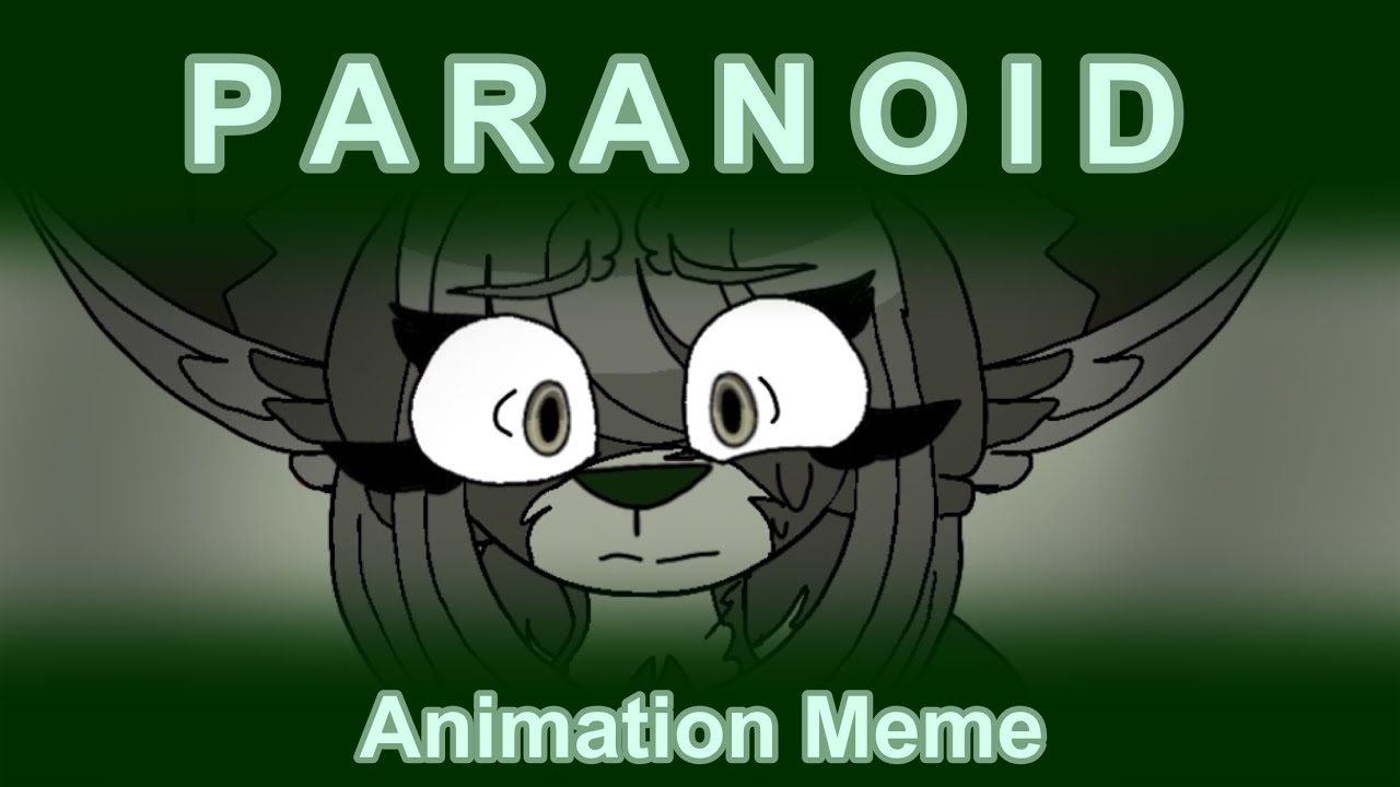 PARANOID (CW) - Animation Meme [FlipaClip/Stress Reliever] - YouTube