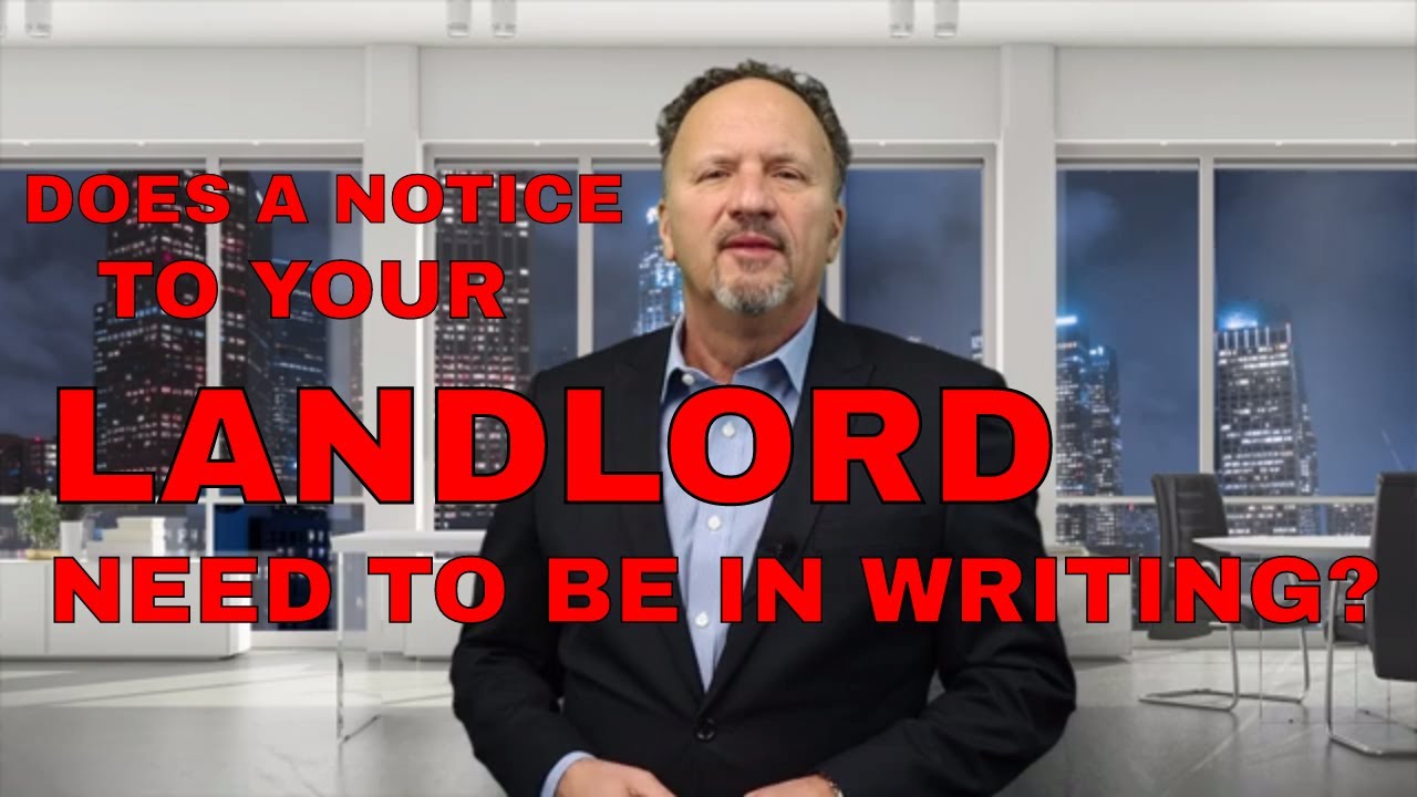 DOES A NOTICE TO A LANDLORD HAVE TO BE IN WRITING YouTube does-a-notice-to-a-landlord-have-to-be-in-writing-youtube