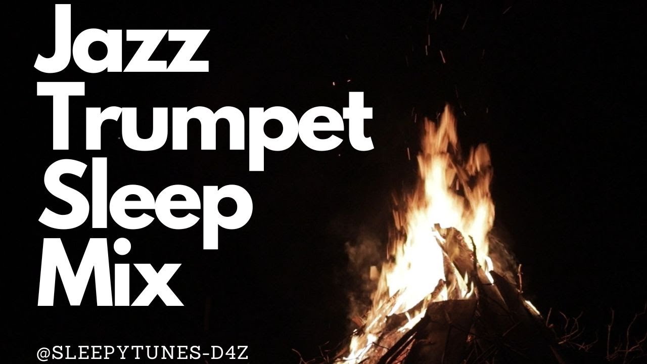 Jazz Trumpet Calm Focus Relaxing Sleep Mix 🌙 Calm Chill Beats for Sleep ...