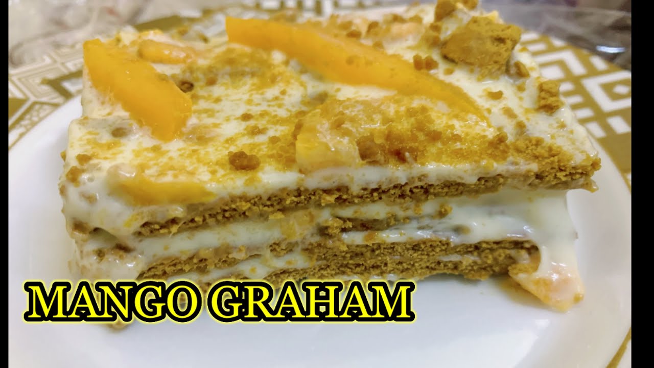 #mangograham #easyrecipe #pinoyrecipe #grahamfloat mango graham recipe ...