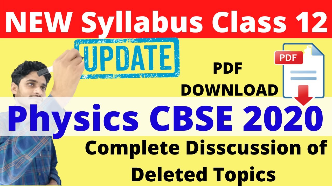 New Syllabus Of Physics Class 12 CBSE 2020 21 Deleted Topics Class12 new-syllabus-of-physics-class-12-cbse-2020-21-deleted-topics-class12