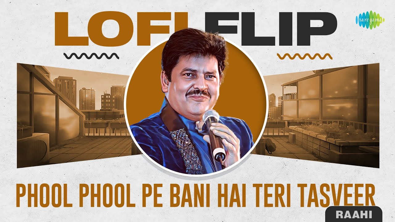 Phool Phool Pe Bani Hai Teri Tasveer LoFi Flip | Raahi | Phool ...
