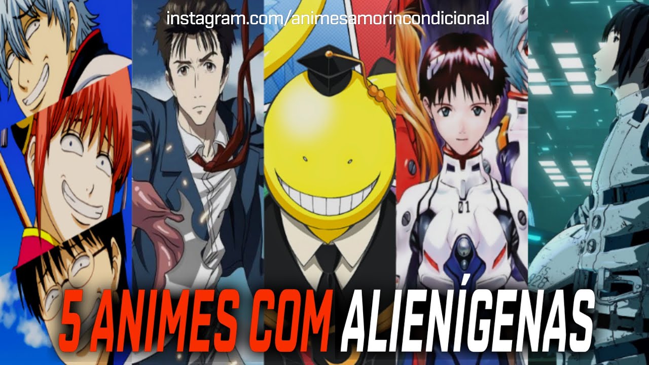 5 ANIMES DE ALIENÍGENAS QUE VOCÊ PRECISA ASSISTIR - YouTube