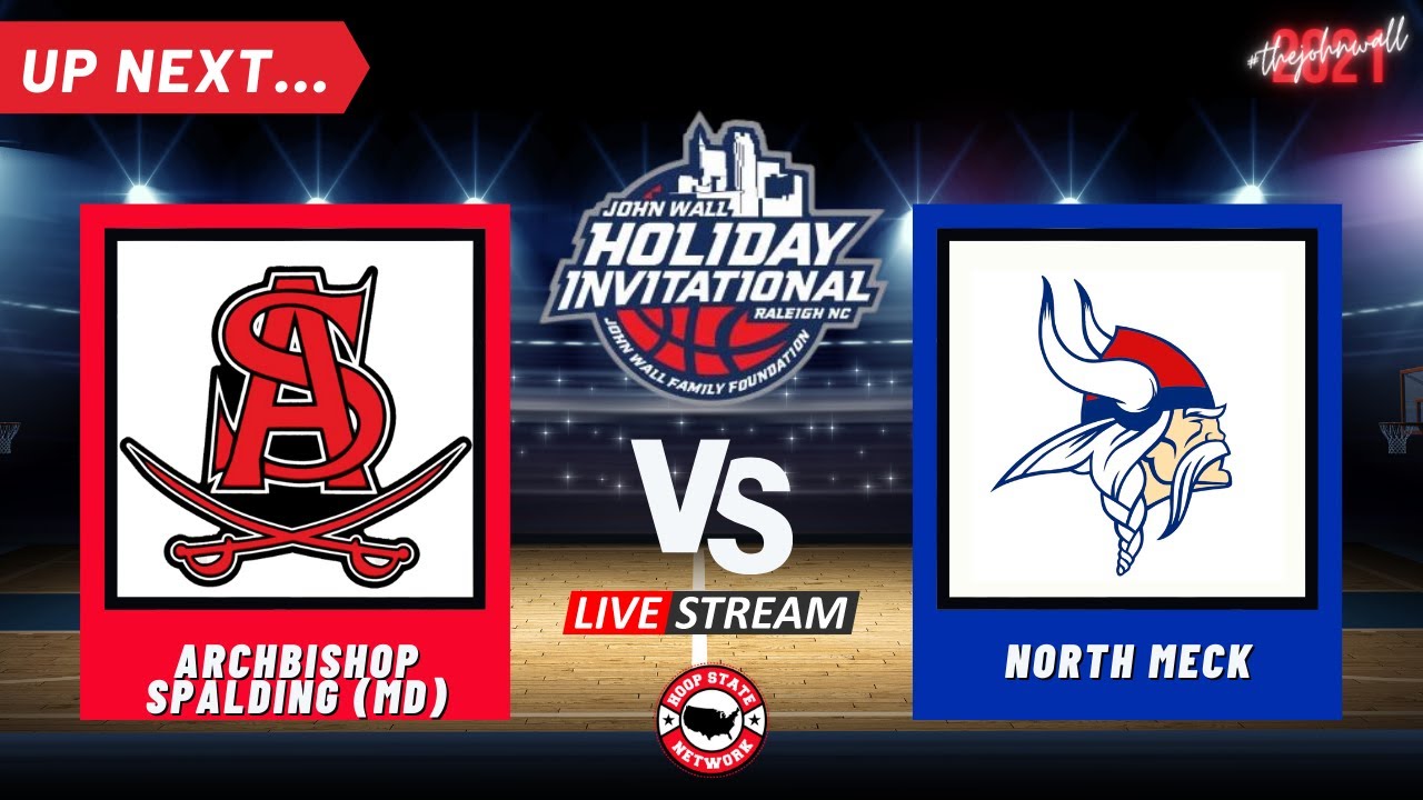 FULL GAME | North Meck High School (NC) vs Archbishop Spalding (MD) 🏀 ...