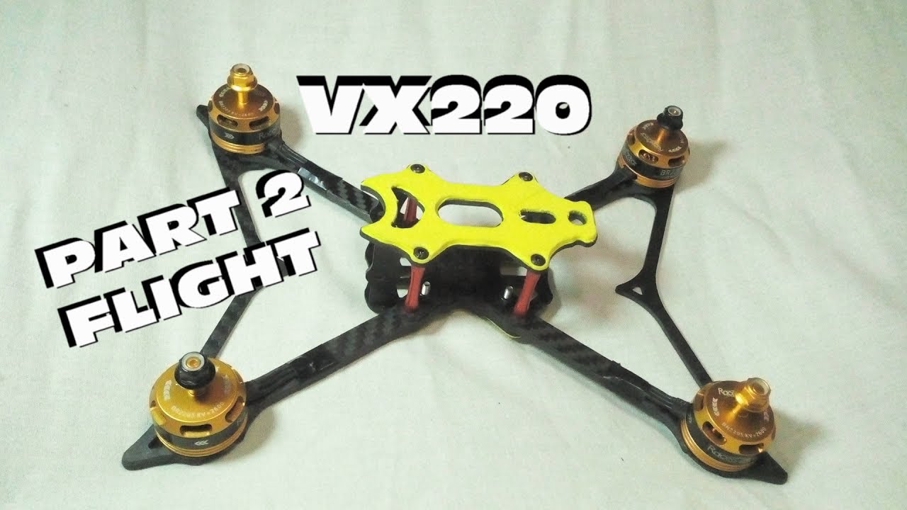 VX220 FPV Frame. part 2: flying - YouTube