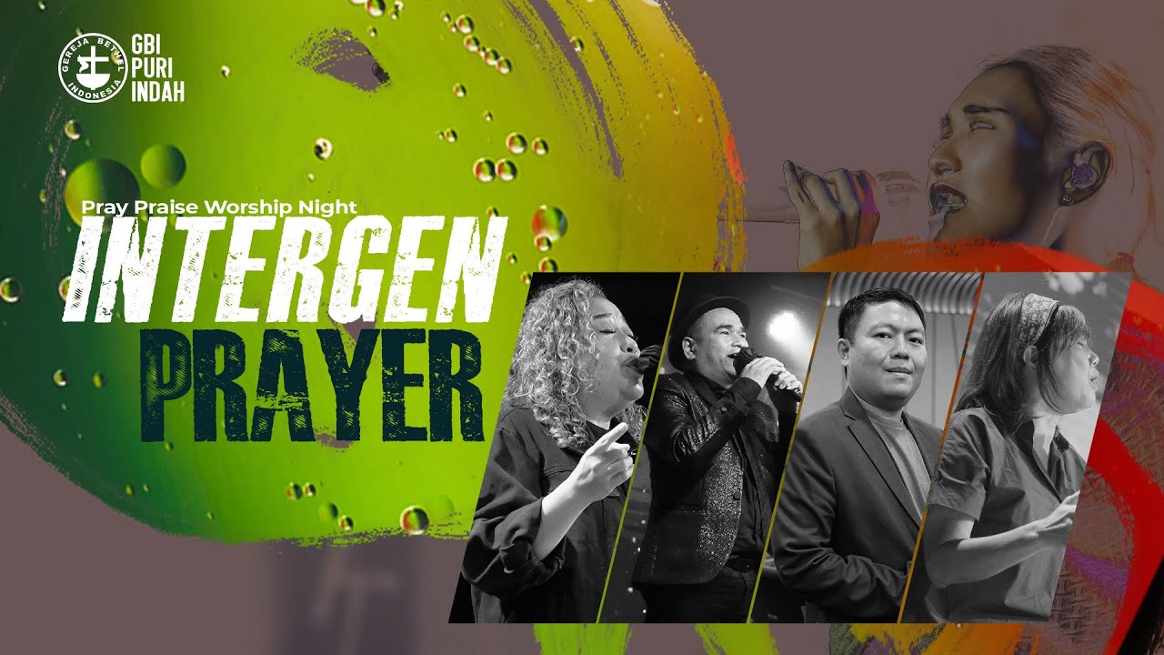 Intergen Prayer 16 Juli 2024 - YouTube