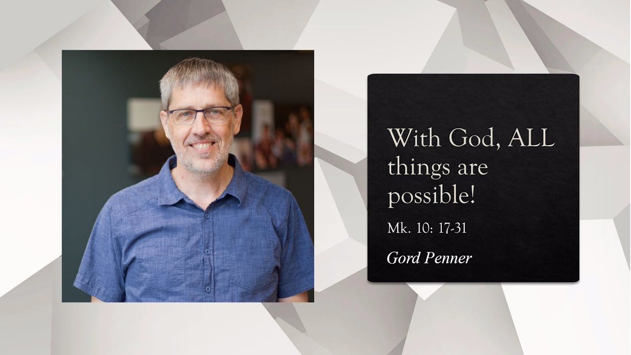 With God All Things Are Possible - Gord Penner - YouTube