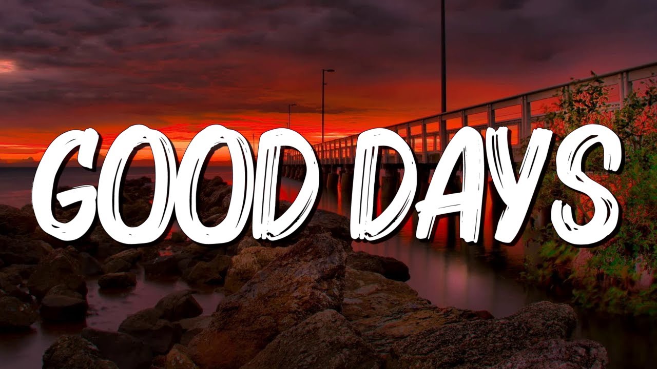 Good Days - SZA (Lyrics) - YouTube