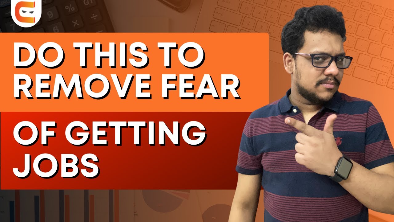 DO THIS To Remove Fear of Getting Jobs - YouTube