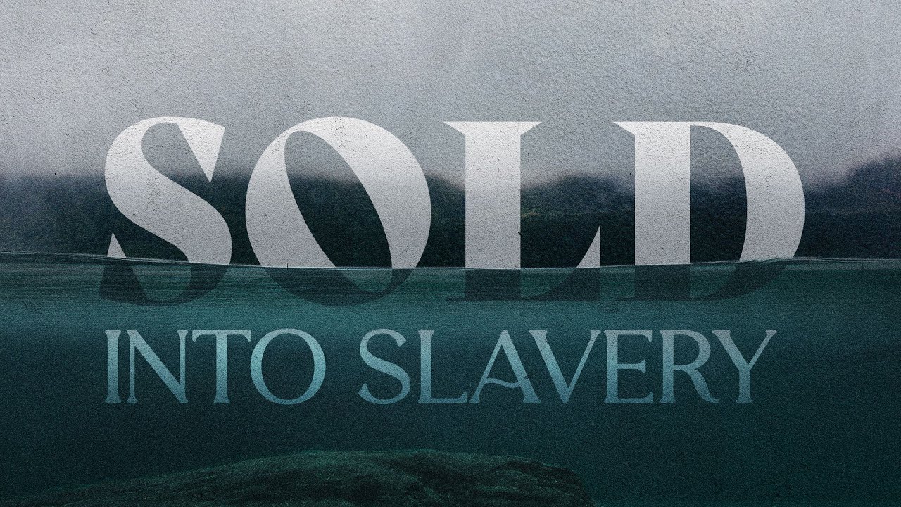 Sold Into Slavery - - Bible Portal