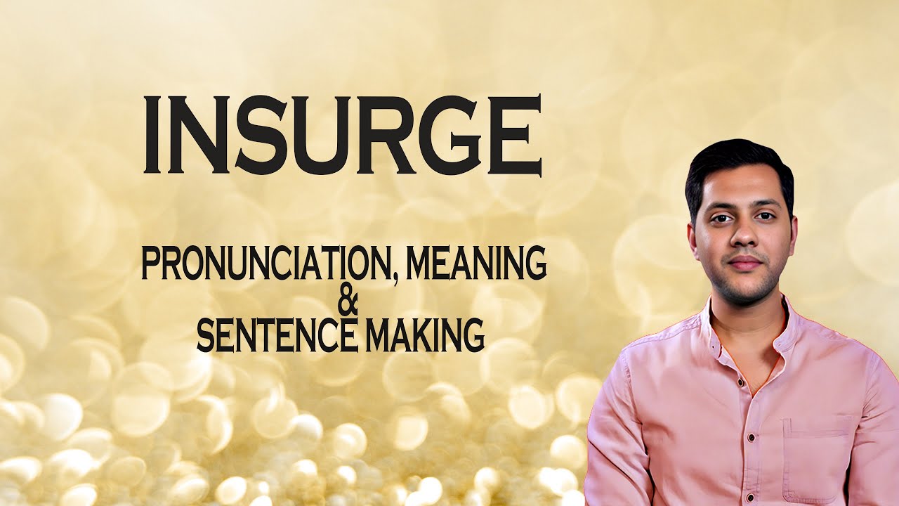 Insurge - Meaning_&_Pronunciation_Word_World_Audio_Video_Dictionary ...